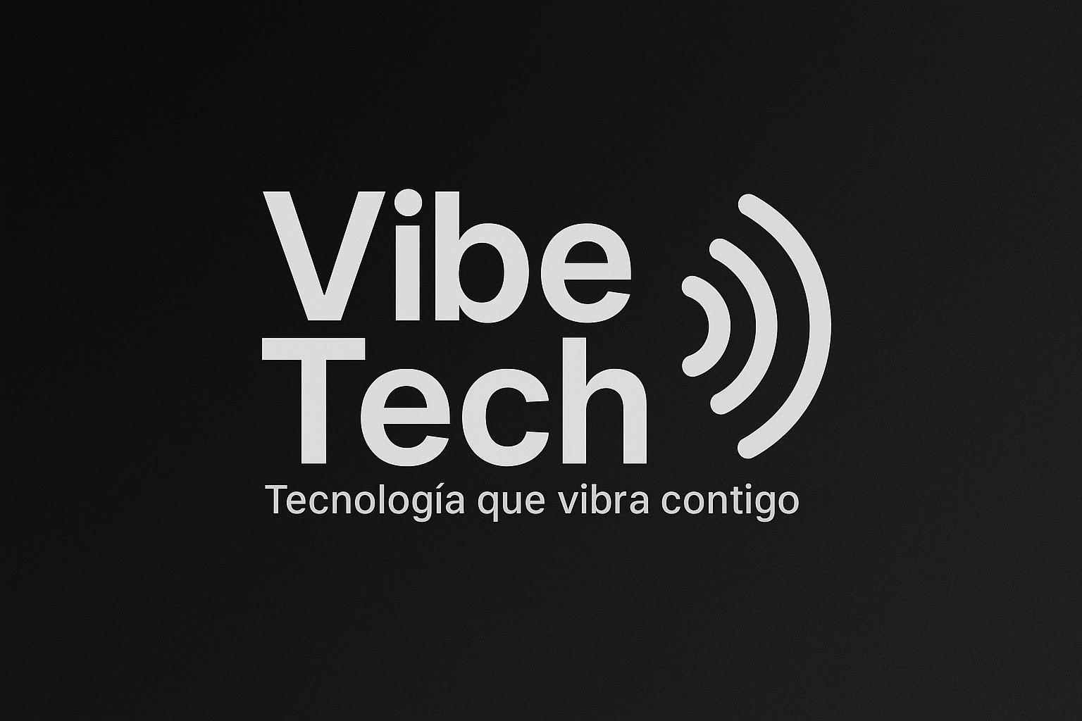 VibeTech — Tecnología que vibra contigo